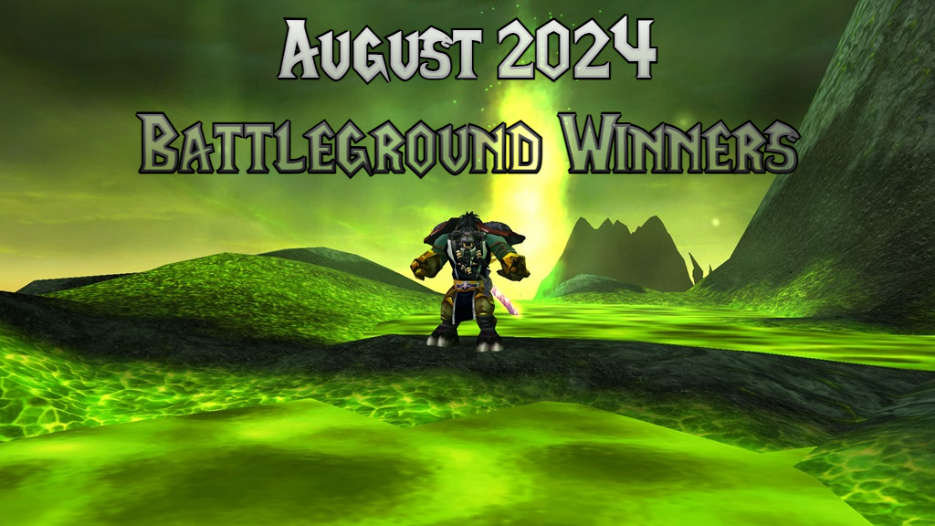 August 2024 Battleground Winners - ChromieCraft