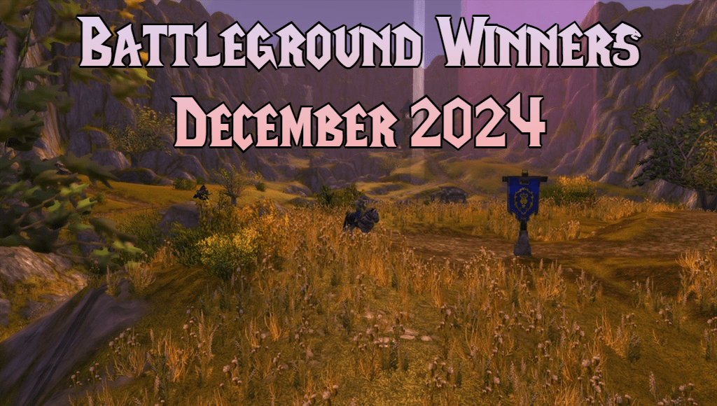 December 2024 Battleground Winners - ChromieCraft