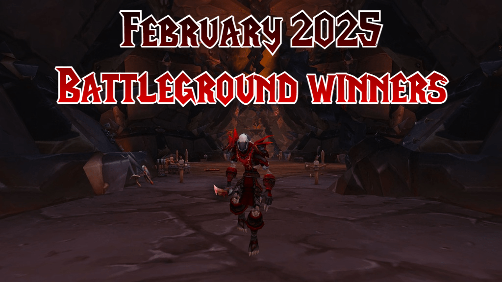 February 2025 Battleground Winners - ChromieCraft