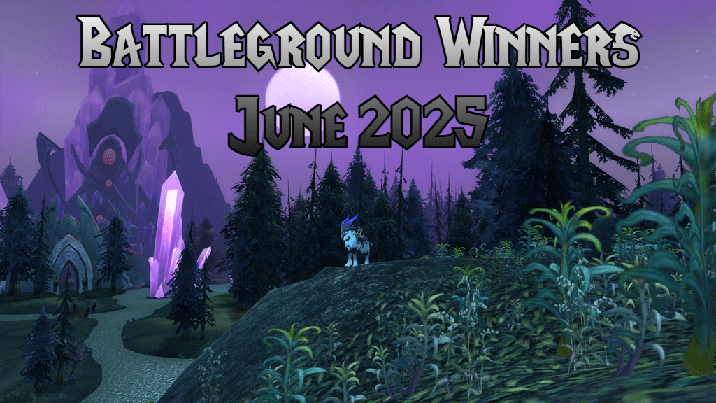 June 2025 Battleground winners - ChromieCraft